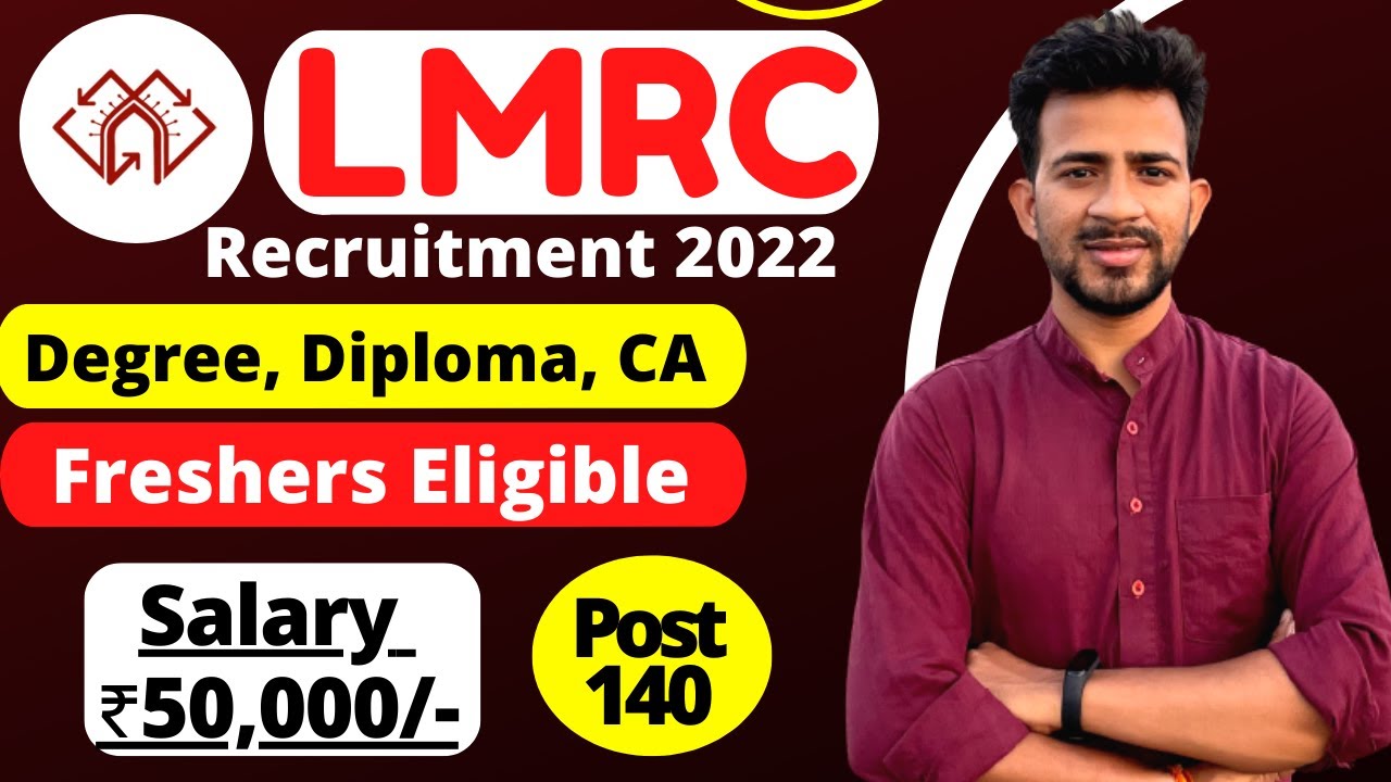 LMRC Recruitment 2022 | Salary ₹50,000/- | LMRC Various Vacancy 2022 ...