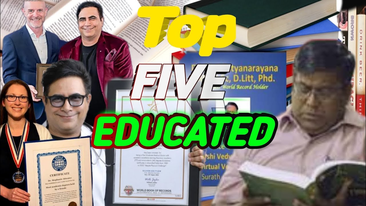 Meet Top five educated people in the world. - YouTube