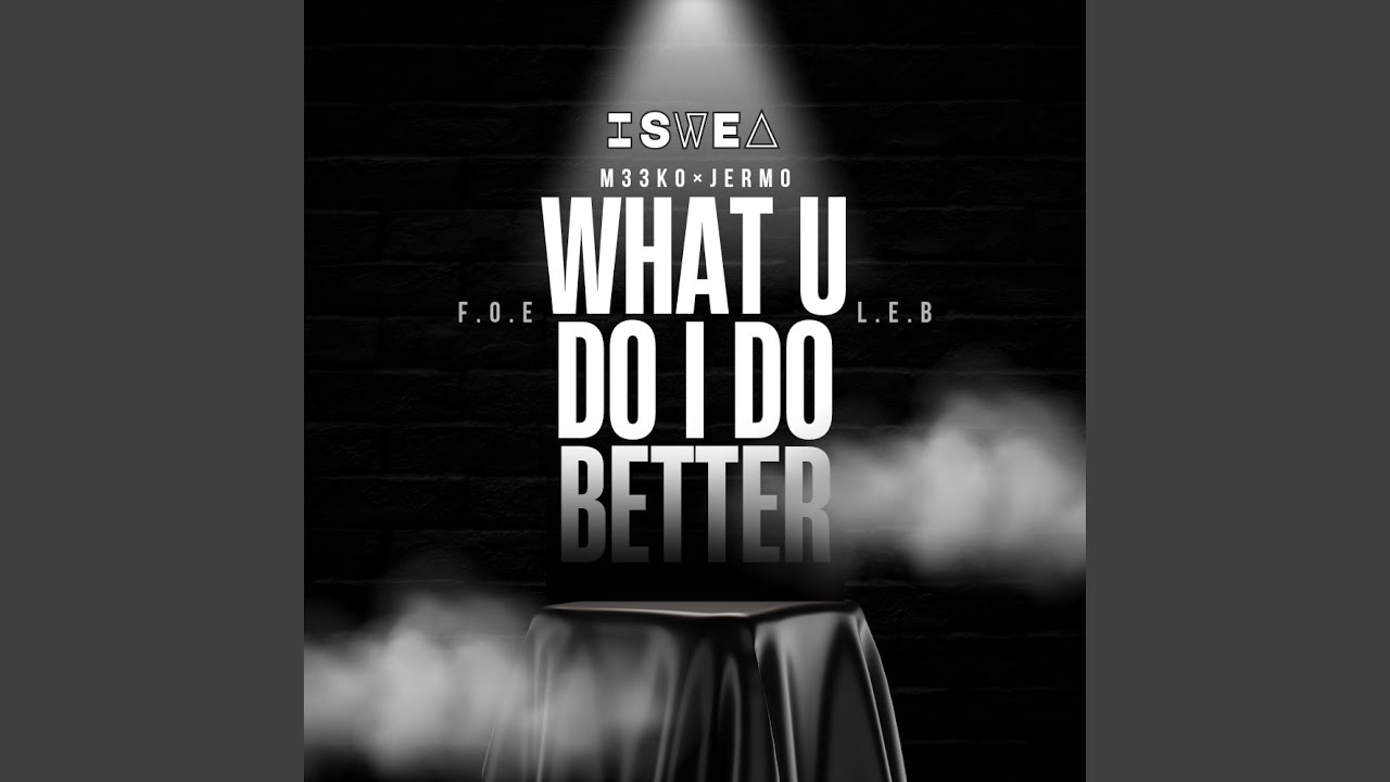 What U Do I Do Better (feat. Jermo) - YouTube