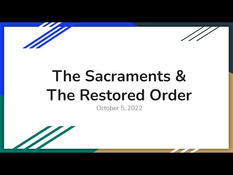The Sacraments and the Restored Order Talk - Family Night - YouTube