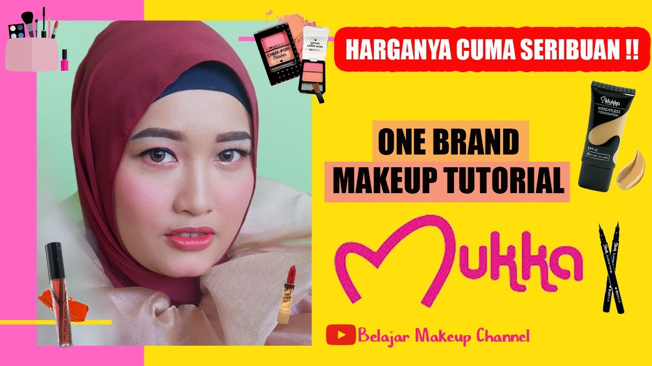 MUKKA ONE BRAND MAKEUP TUTORIAL- CUMA SERIBUAN??? - YouTube
