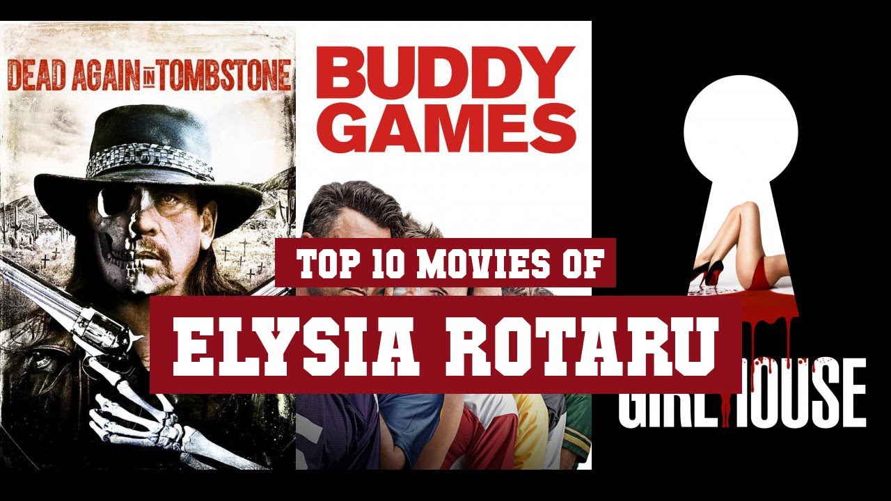 Elysia Rotaru Top 10 Movies | Best 10 Movie of Elysia Rotaru - YouTube