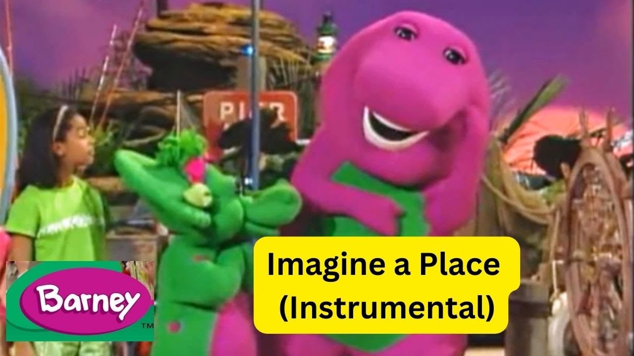Barney - Imagine a Place (Instrumental) - YouTube