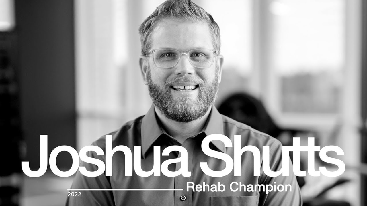 2022 Rehab Champion: Joshua Shutts | Brooks Rehabilitation - YouTube