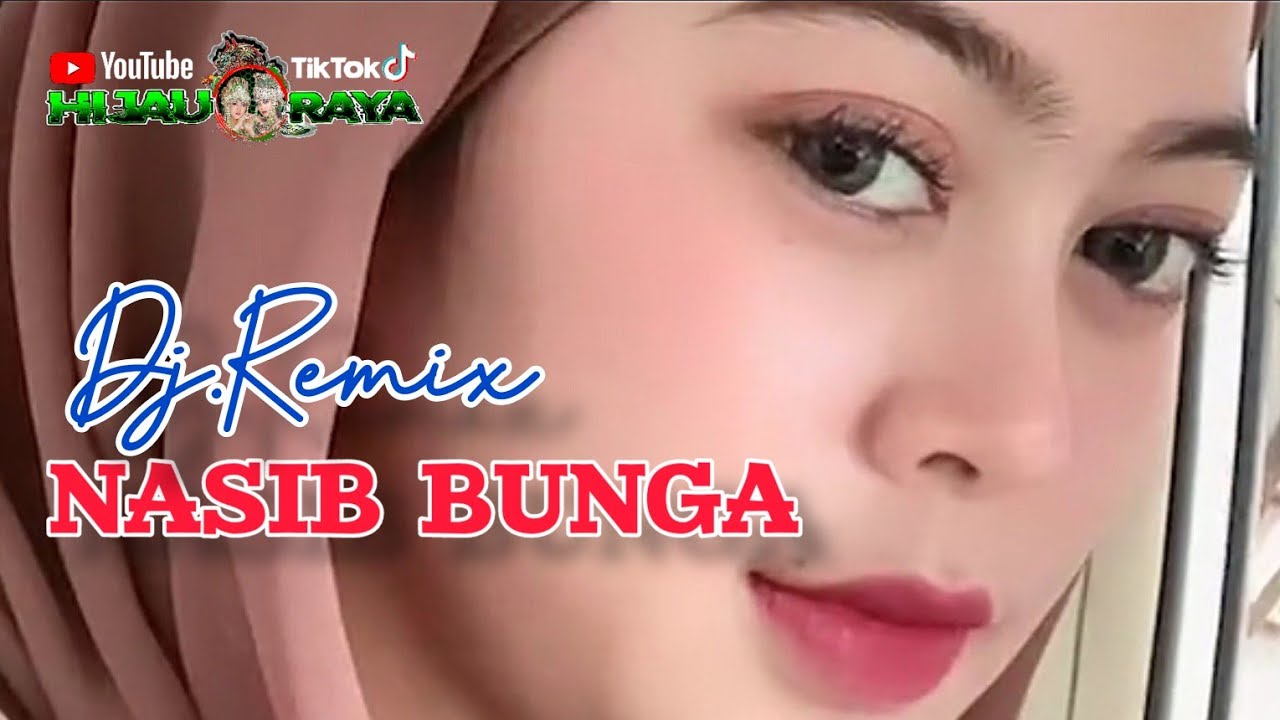 NASIB BUNGA‼️Dj.Remix - YouTube