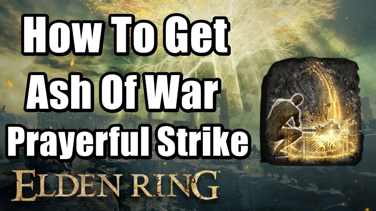 Elden Ring - How To Get Ash Of War Prayerful Strike - YouTube