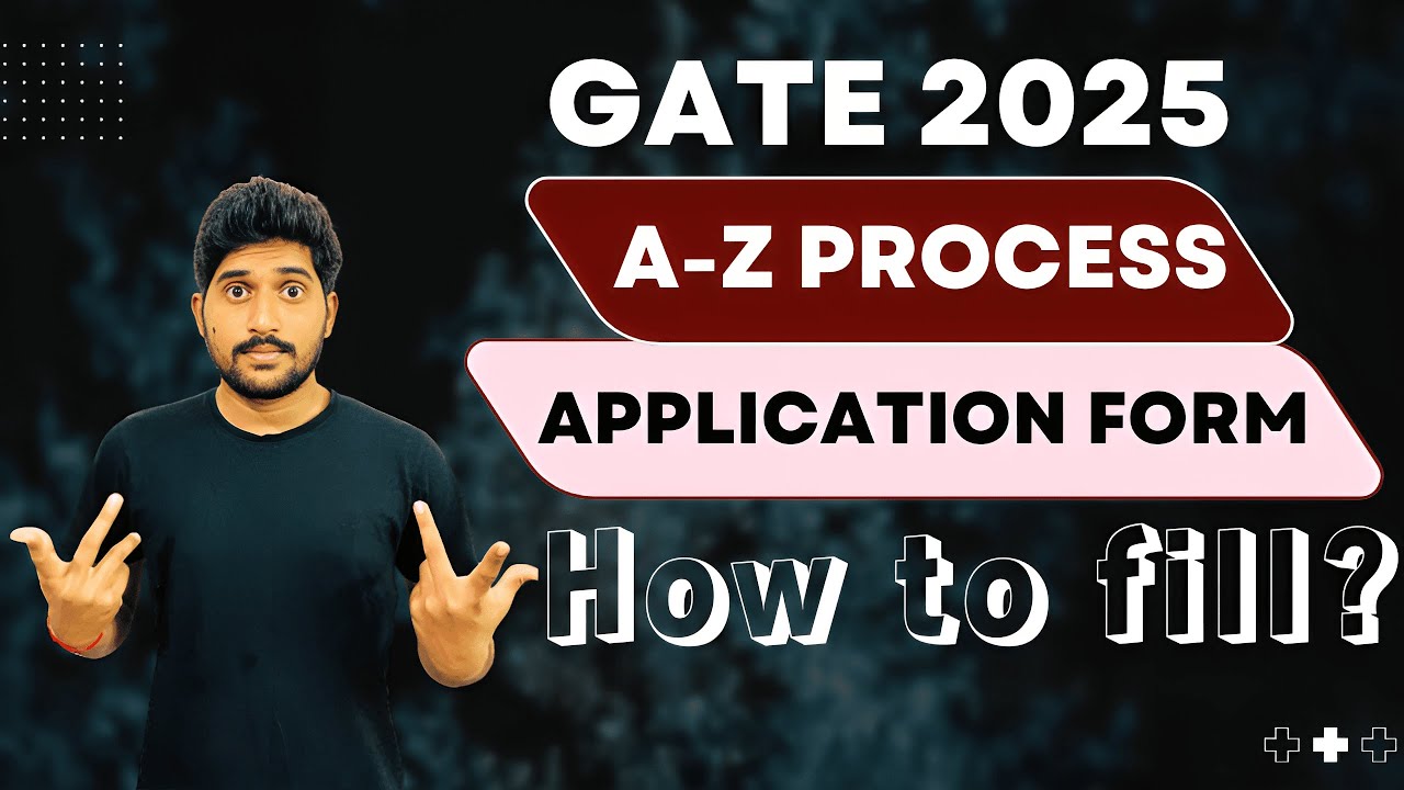 GATE 2025 Form Fill Up | How To Fill GATE 2025 Application Form in ...