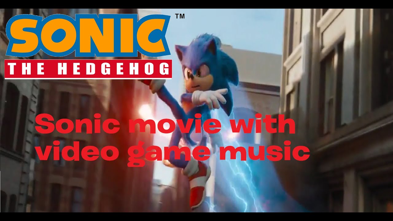 Sonic Movie scenes with Sonic video game music - YouTube