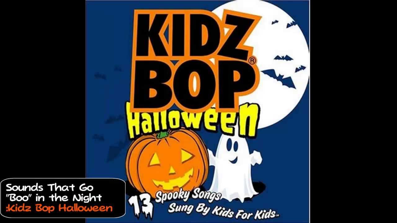 Kidz Bop Kids: Sounds That Go "Boo" in the Night - YouTube