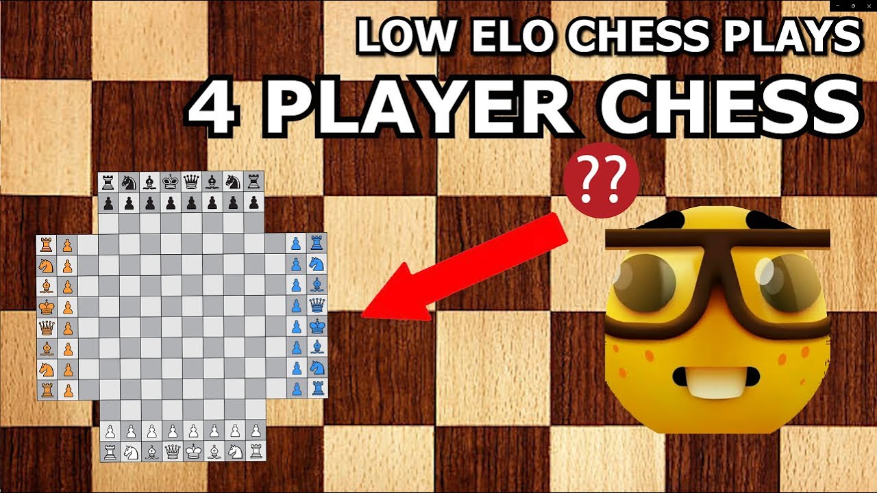 3 LOW ELO CHESS PLAYERS TRY 4 PLAYER CHESS! - YouTube