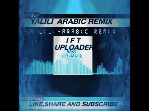 YA LILI ARABIC  REMIX