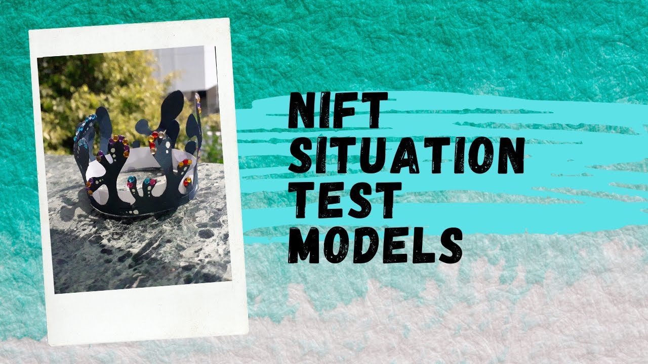 Nift Situation Test Models || Students Giving This Exam, Must Watch ...