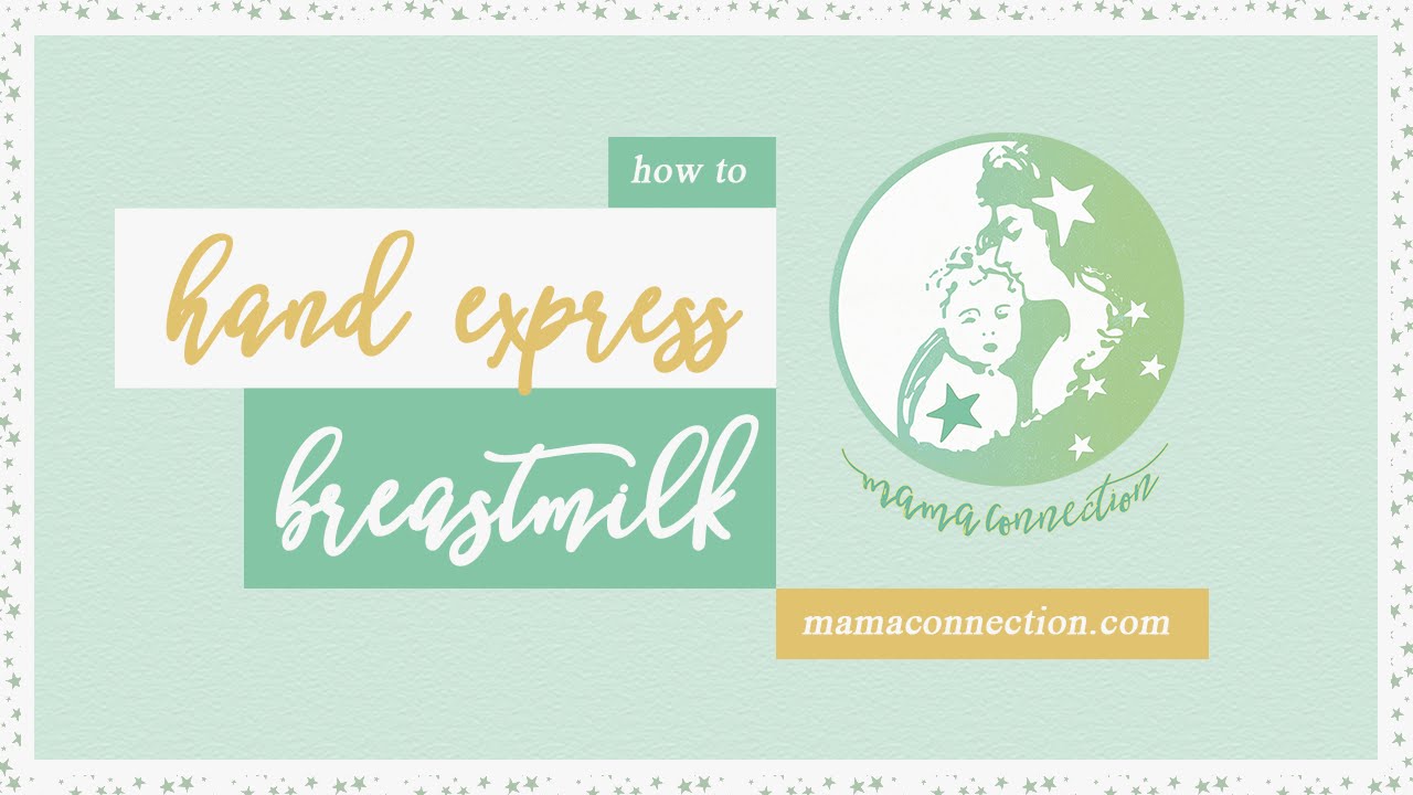 How To Hand Express Breastmilk - YouTube