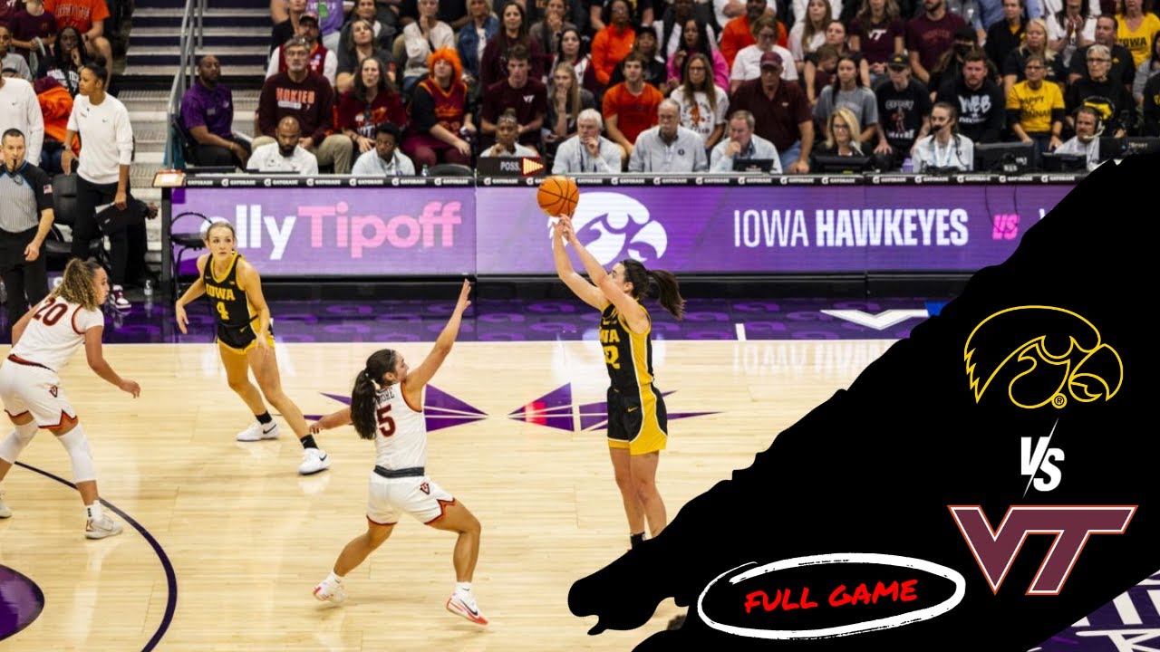 #3 Iowa Hawkeyes vs #8 Virginia Tech Hokies | Full Game | NCAA Women's ...