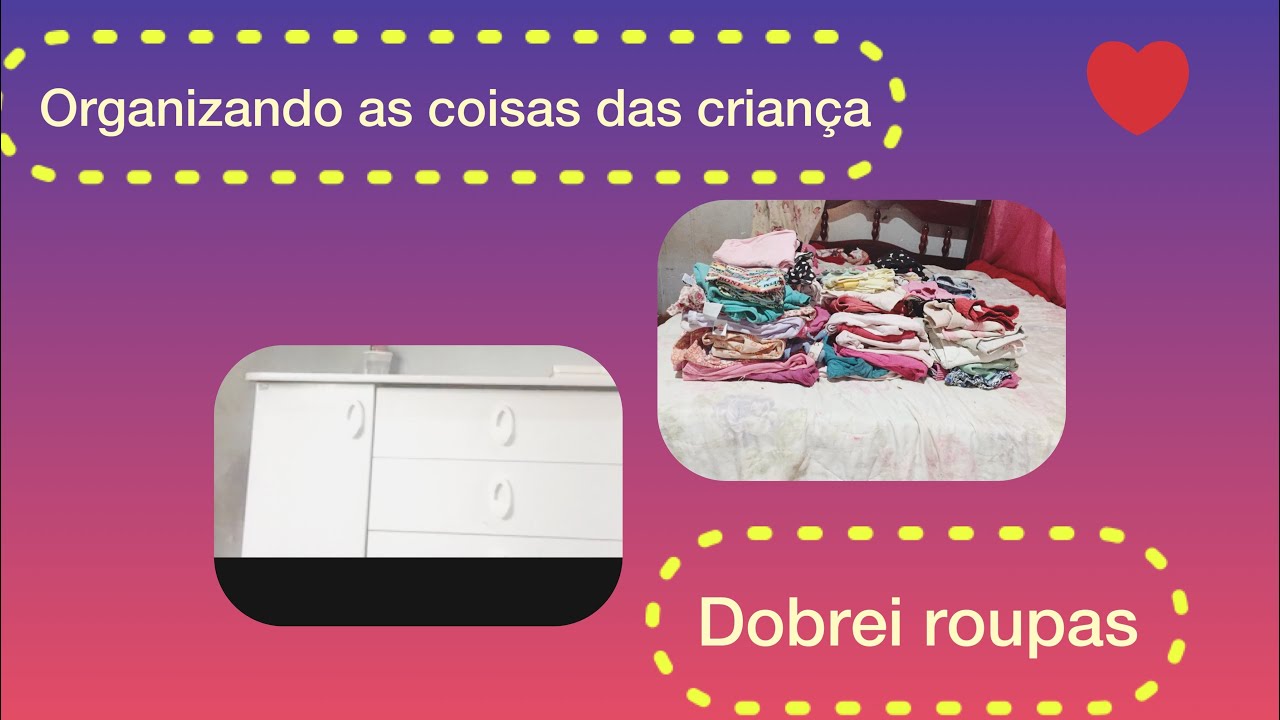 ARRUMANDO ÀS ROUPAS DAS MENINAS - YouTube
