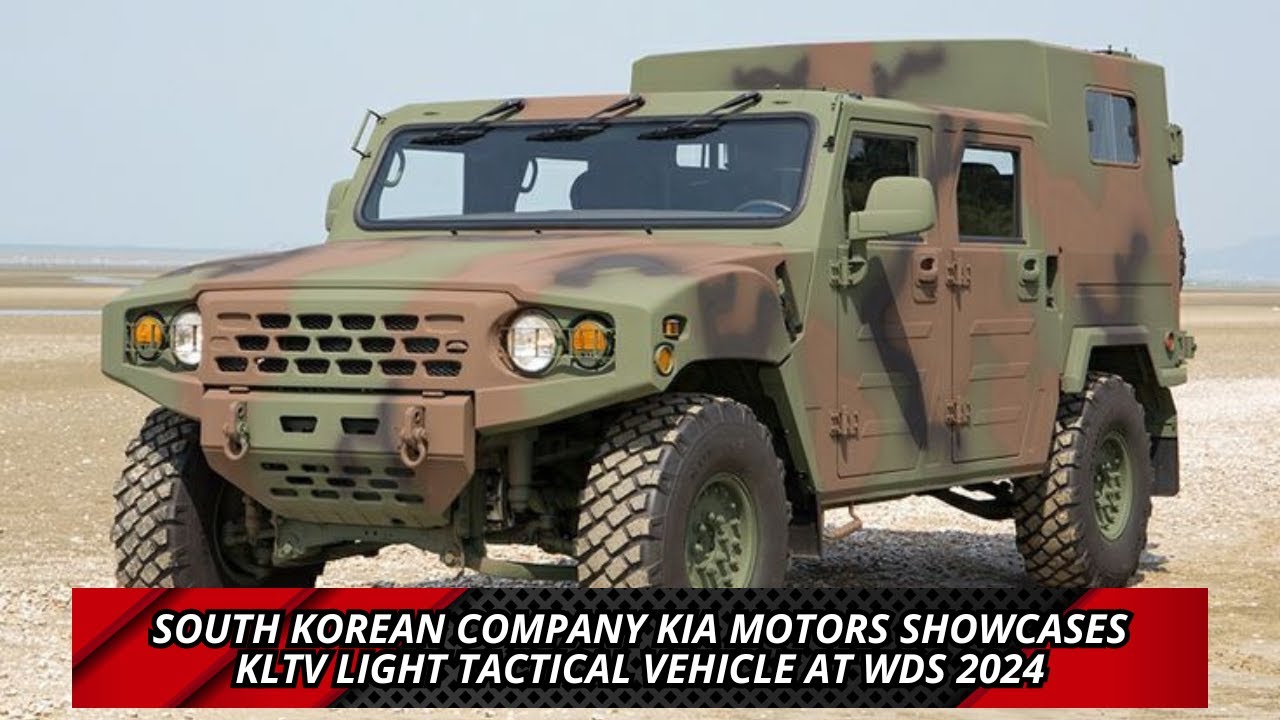 South Korean company Kia Motors showcases KLTV Light Tactical Vehicle at WDS 2024 - YouTube