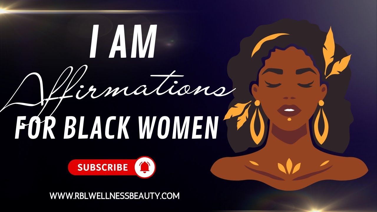 I Am Affirmations for Black Women | Self Love, Healing & Inner Peace ...