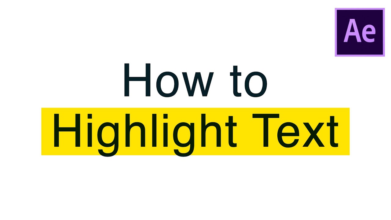 After Effects Tutorial Highlight Text Effect YouTube After Effects Tutorial Highlight Text Effect YouTube