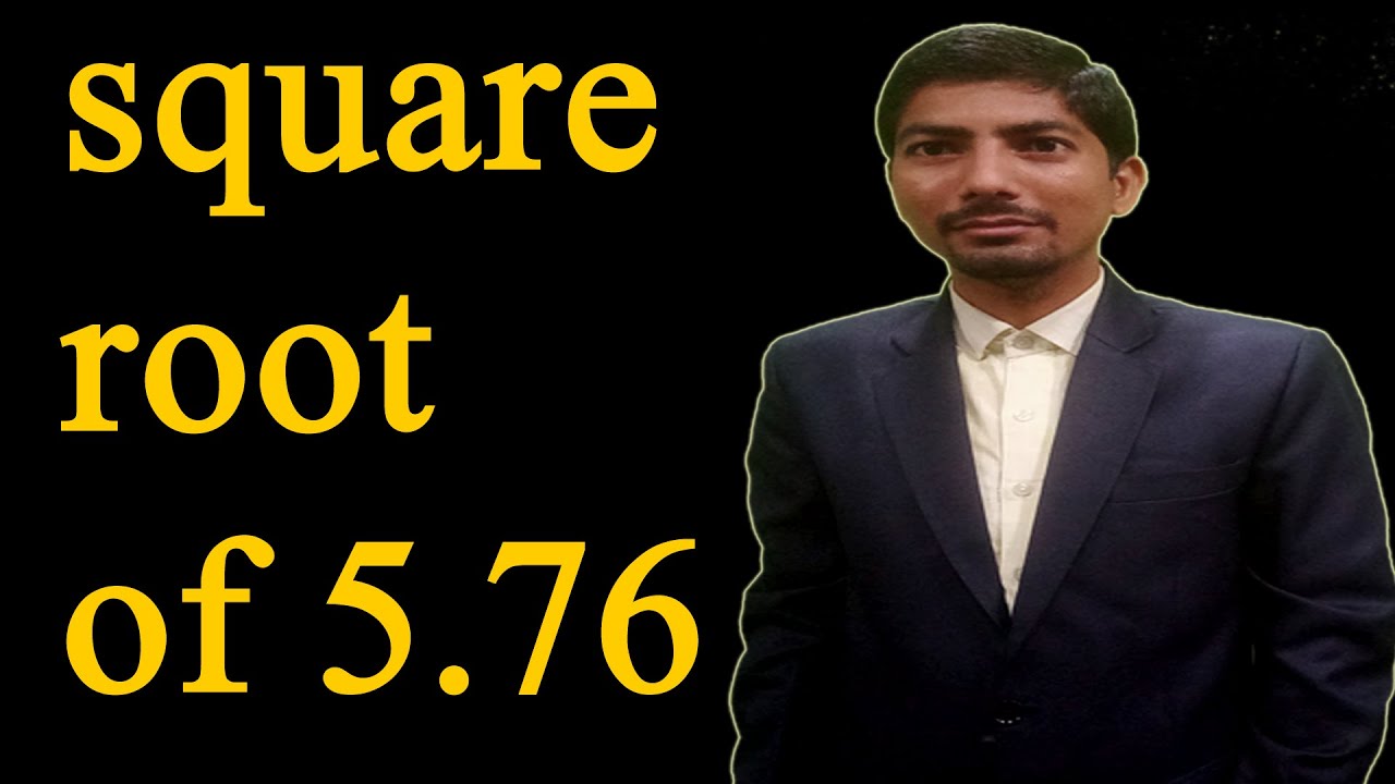 5 76 Ka Vargmul Square Root Of 5 76 By Division Method How To Find 5-76-ka-vargmul-square-root-of-5-76-by-division-method-how-to-find