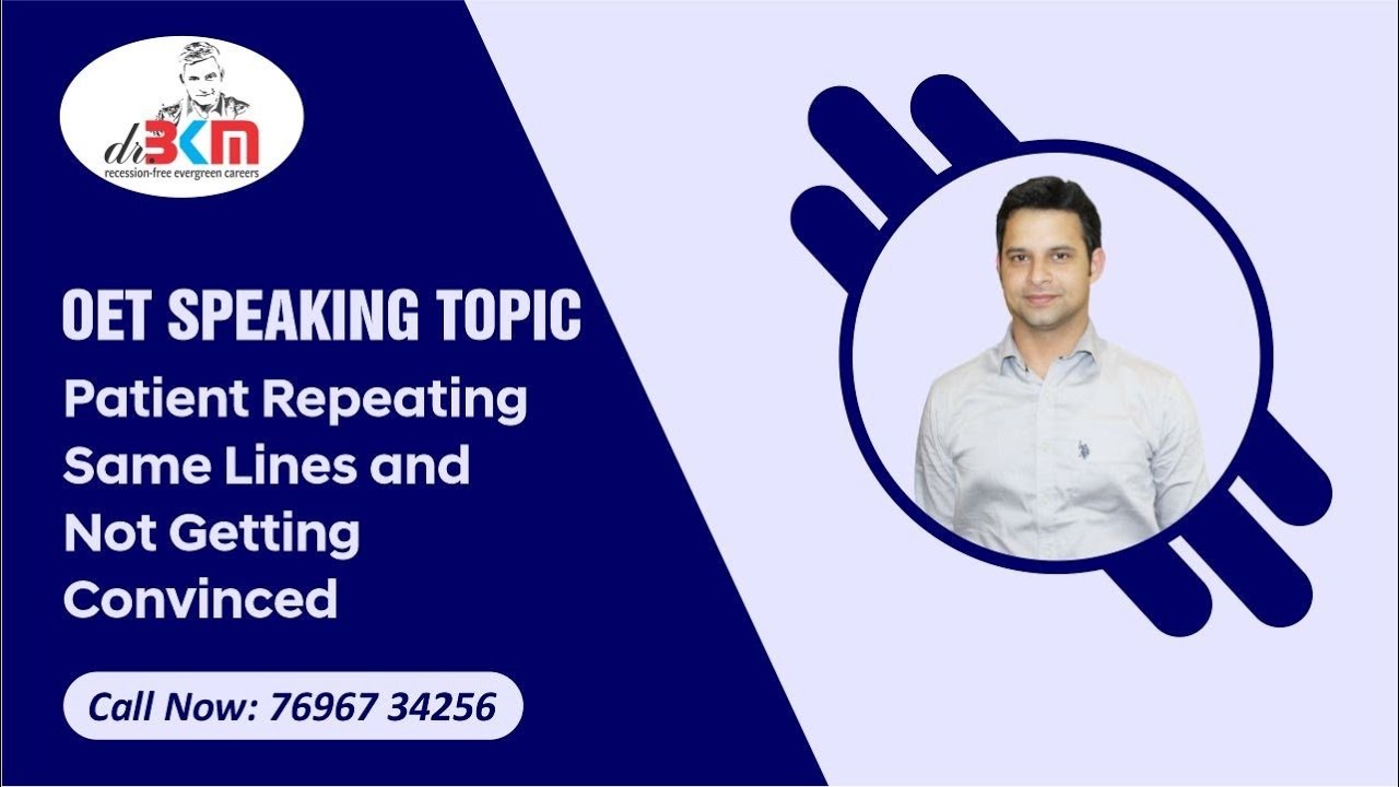Sample Of Oet Speaking For Convincing The Patient Patient Repeating Sample Of Oet Speaking For Convincing The Patient Patient Repeating