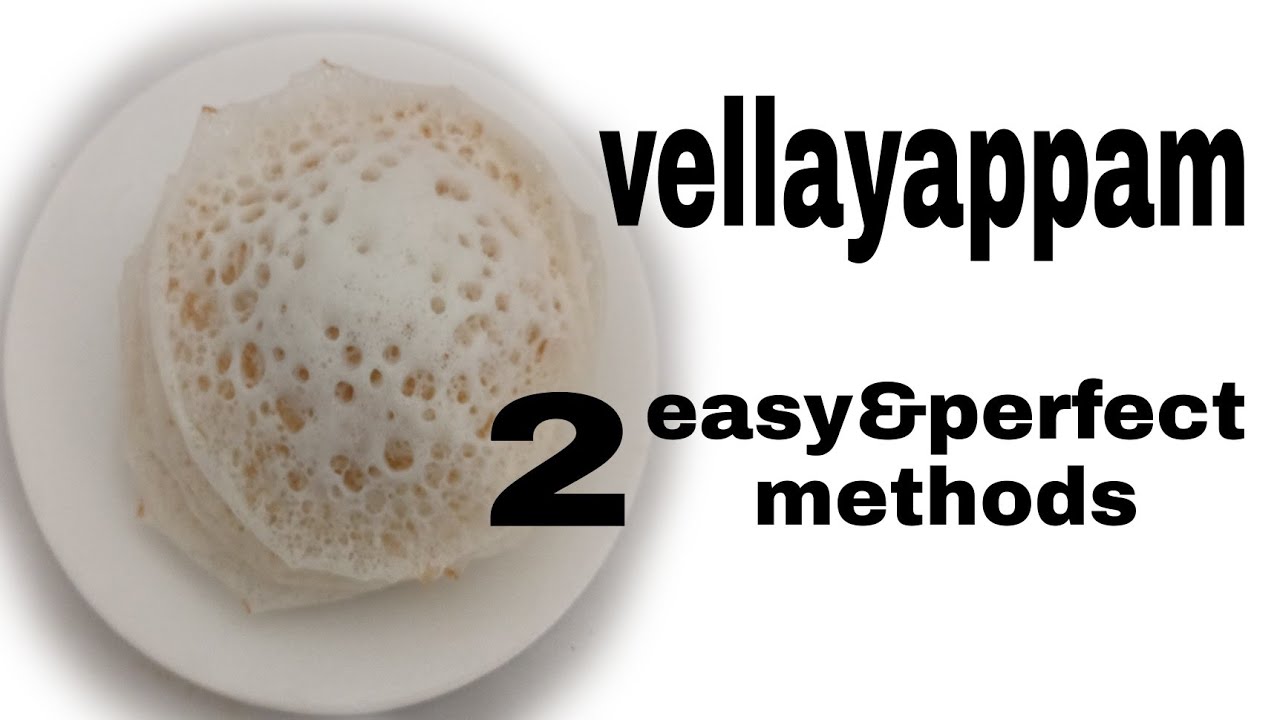 vellayappam/palappam/how to make perfect palappam/easy method for ...