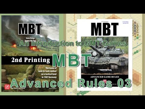 GMT Games - MBT - Advanced Rules 03 - YouTube