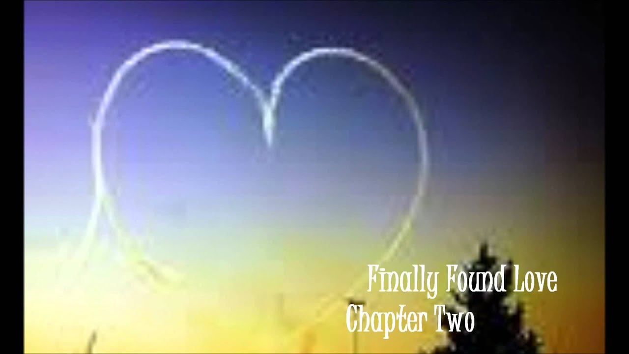 Finally Found Love // Two - YouTube