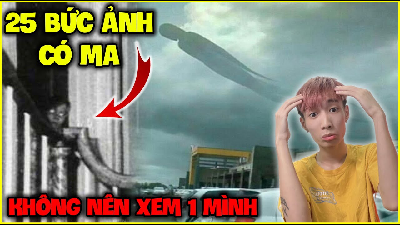Đức Mõm Xem 25 Chụp Được Ma, Đáng Sợ Không Nên Xem 1 Mình !!! - YouTube