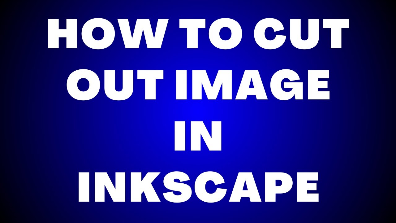 How to cut out image in Inkscape | Simple and Quick Method - YouTube