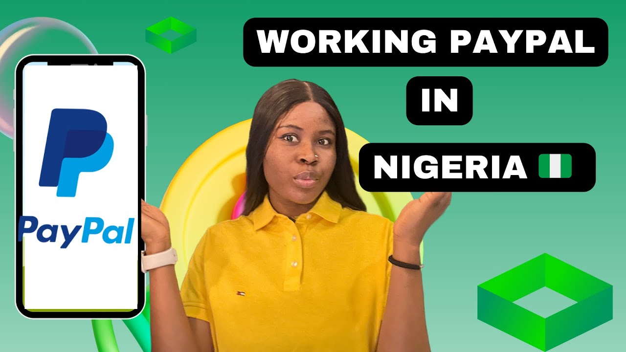 How to create a Working PayPal Account in Nigeria - YouTube