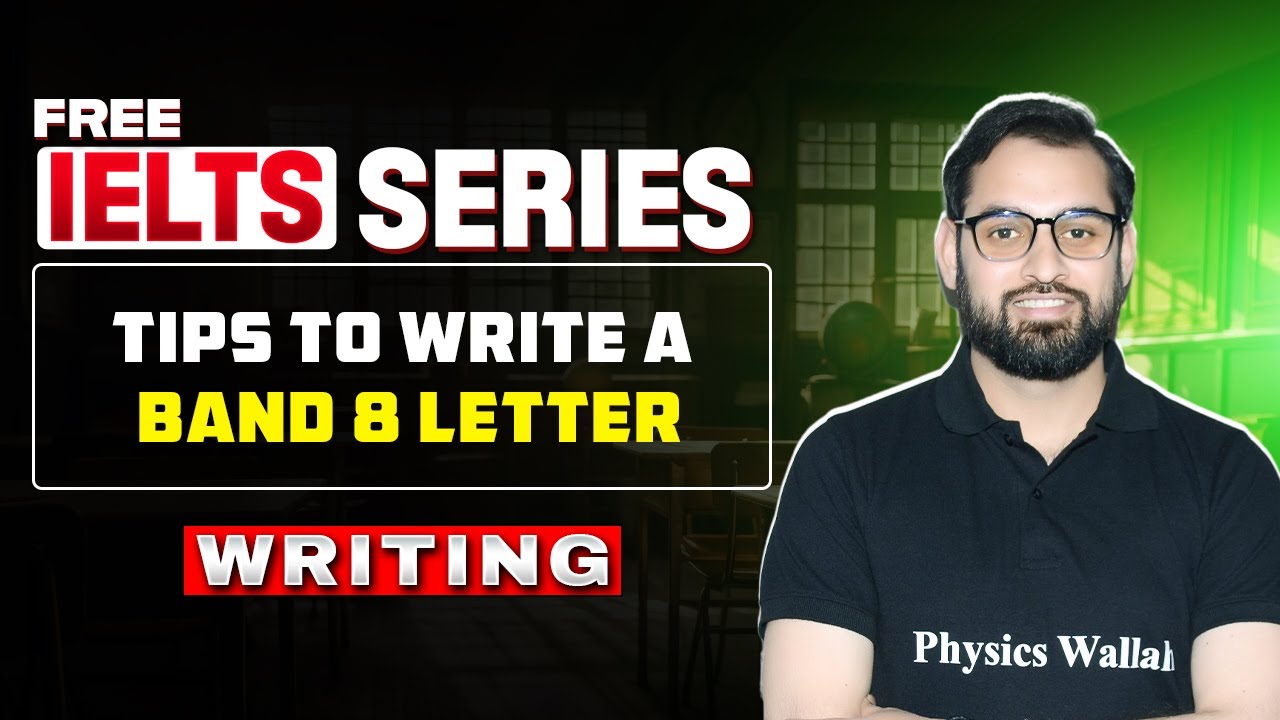 Tips to Write a Band 8 Letter | IELTS Writing | Free IELTS Series - YouTube