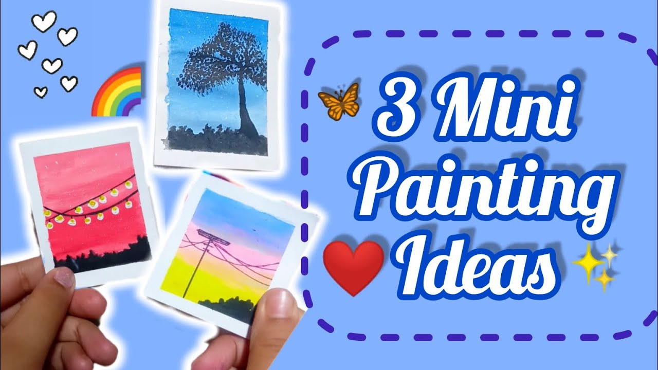 Mini painting Ideas ️ | Easy Ideas | 3 Ideas | Cute Mini painting 🎨🖌️ ...