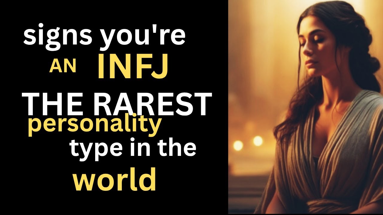 15 Signs You're An INFJ - The World's Rarest Personality Type# ...