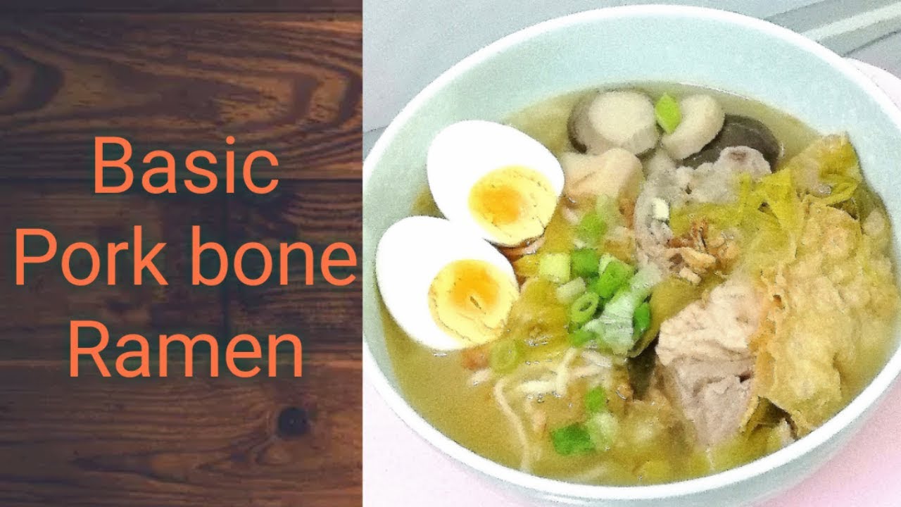 BASIC PORK BONE RAMEN - YouTube