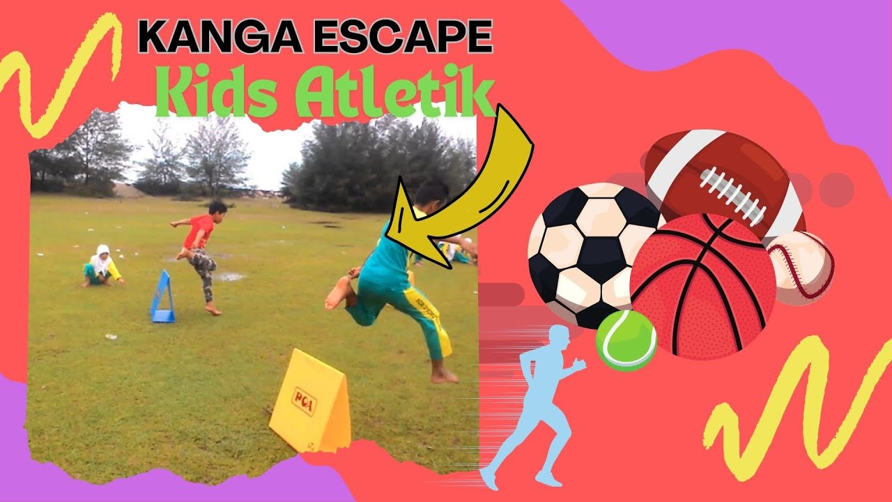 KIDS ATLETIK - KANGA ESCAPE [ Latihan Persiapan Mengikuti Pertandingan ...