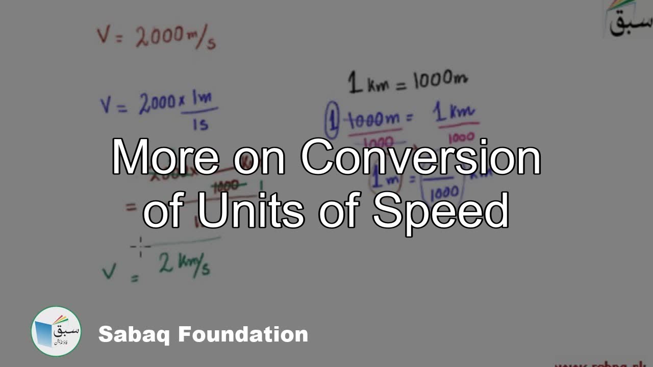 More on Conversion of Units of Speed, Math Lecture | Sabaq.pk - YouTube
