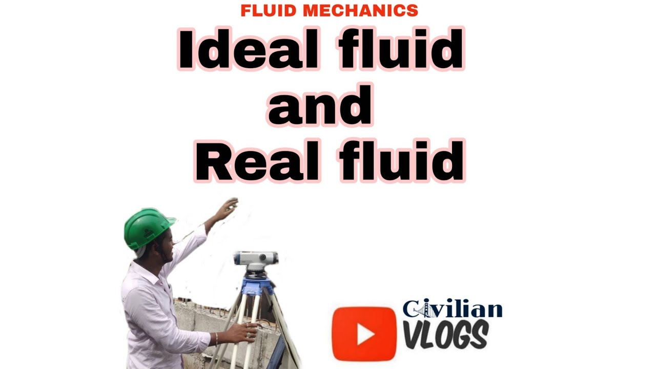 Ideal fluid and Real fluid || fluid mechanics || civil engineering ...