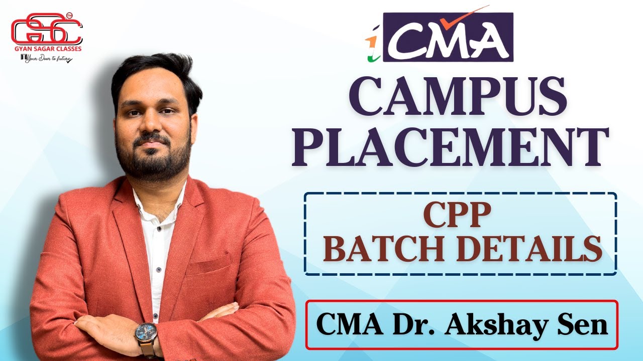 REALITY OF CMA PLACEMENT | CPP BATCH DETAIL | CMA PLACEMENT PROCESS ...