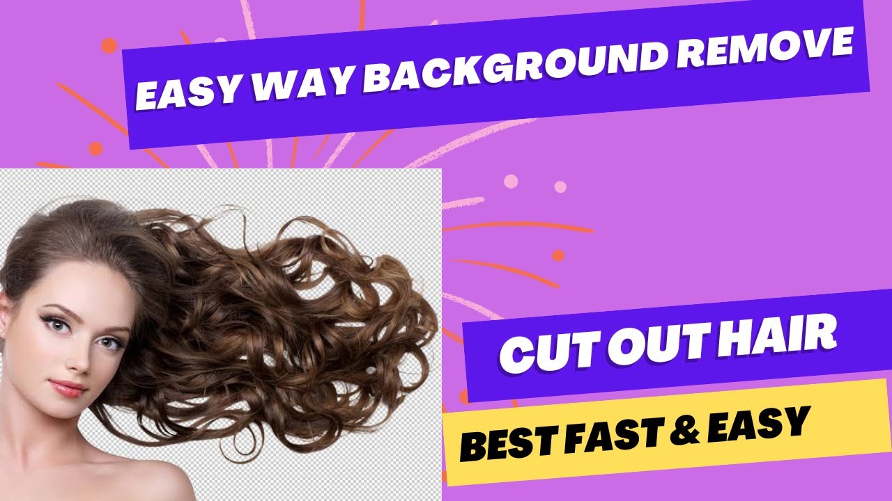 Cut Out Hair In Photoshop | Hair Background Remove Easy Way | Easy Way ...