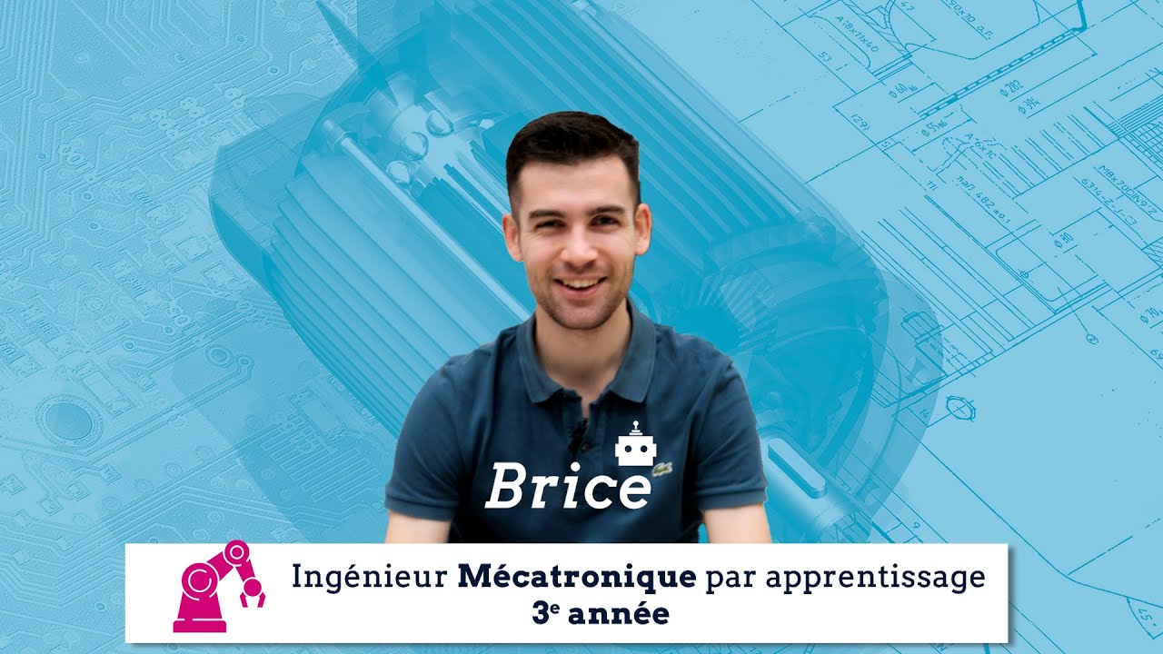 Brice, ingénieur mécatronique par apprentissage - YouTube