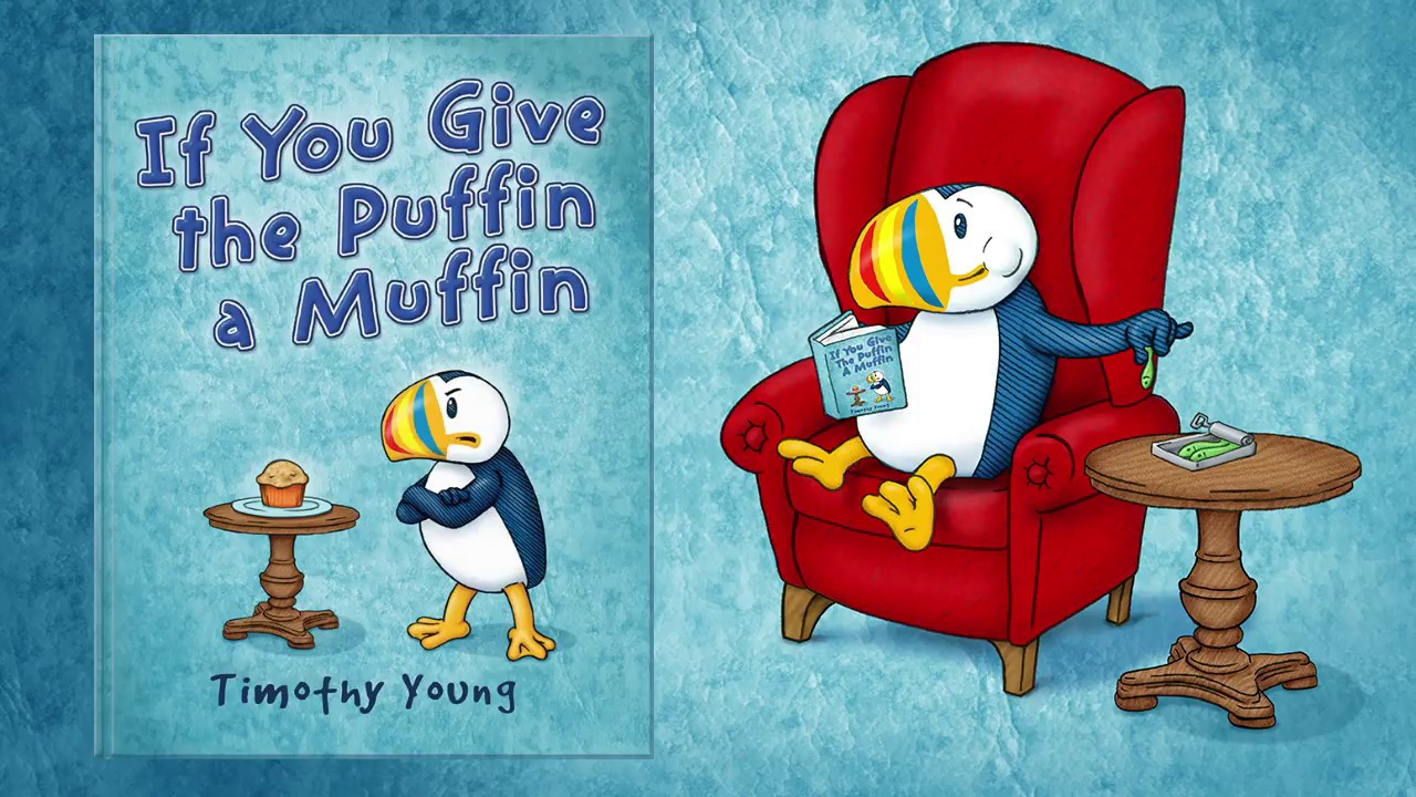 If You Give the Puffin a Muffin - YouTube