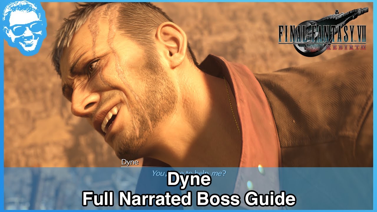 Dyne - Full Narrated Boss Guide - Final Fantasy VII Rebirth [4k HDR ...