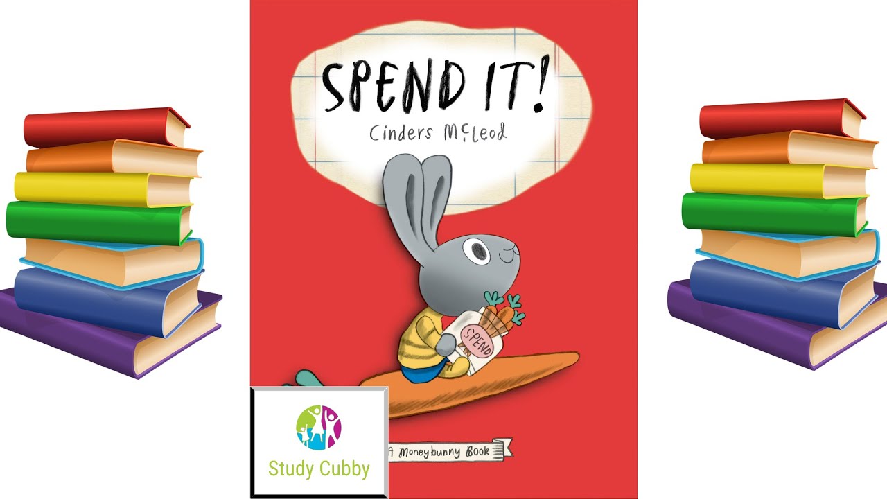 Study Cubby - Spend It! Books Read Aloud - YouTube