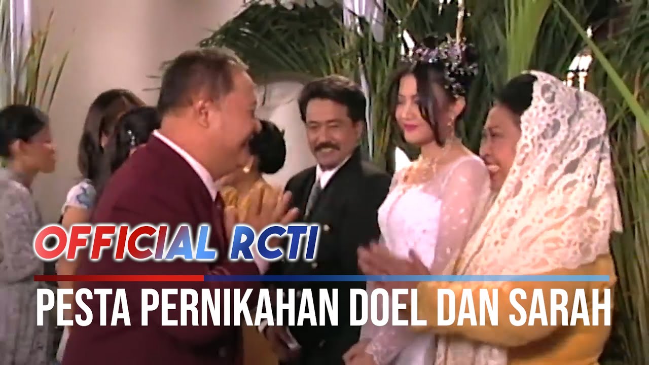 Pesta Pernikahan Doel Dan Sarah - Si Doel Anak Sekolahan - YouTube