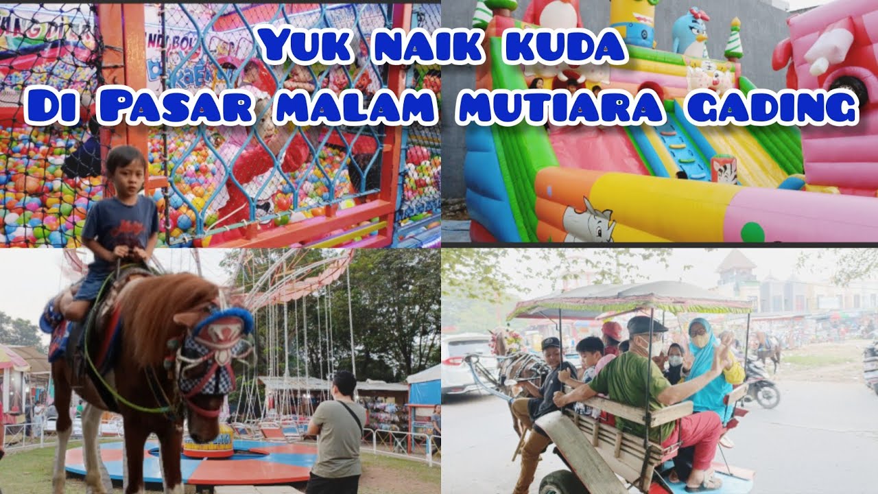 naik kuda di mutiara gading || pasar malam mutiara gading || naik ...