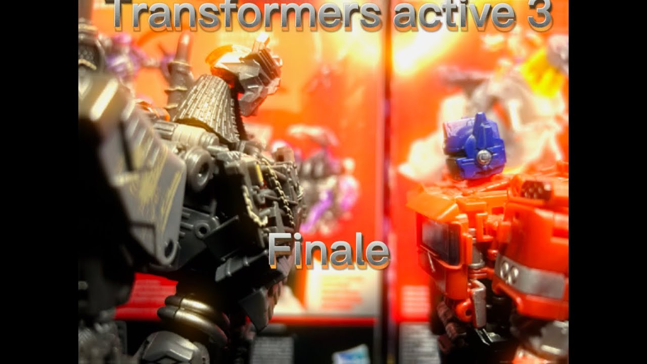 Transformers: Active 3 - Finale - YouTube