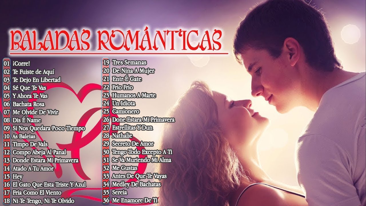 2 Hora De Baladas Románticas Para Enamorados En Español Los Mejores ...