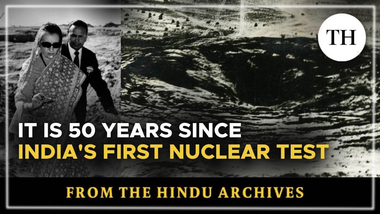 50 years ago, India conducted its first ever nuclear test | Pokhran ...