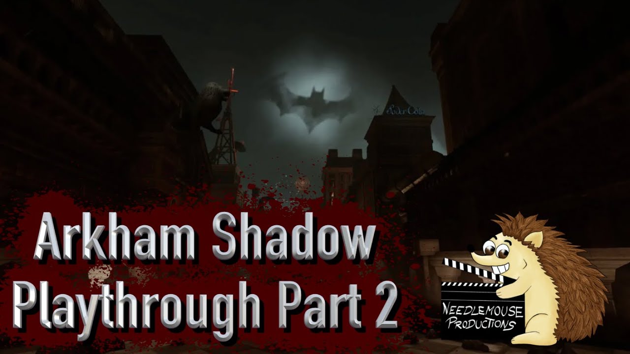 Batman: Arkham Shadow VR Playthrough Part 2 - YouTube