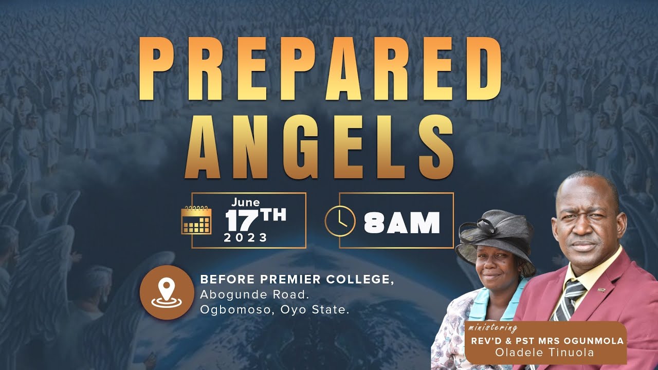 PREPARED ANGELS II REV'D OLADELE DANIEL II SUNDAY SERVICE || JESUS ...